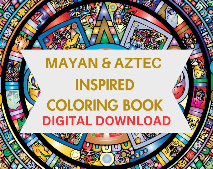 PRINTABLE: Mayan & Aztec Inspired Coloring Book-60 Pages DIGITAL ...