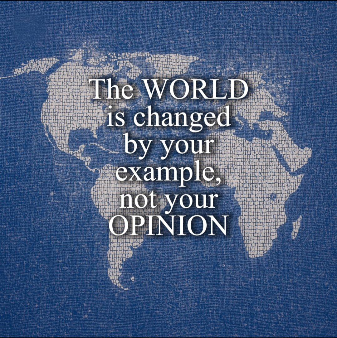 Motivational Wall Art Printable – the World is Changed by Your Example ...