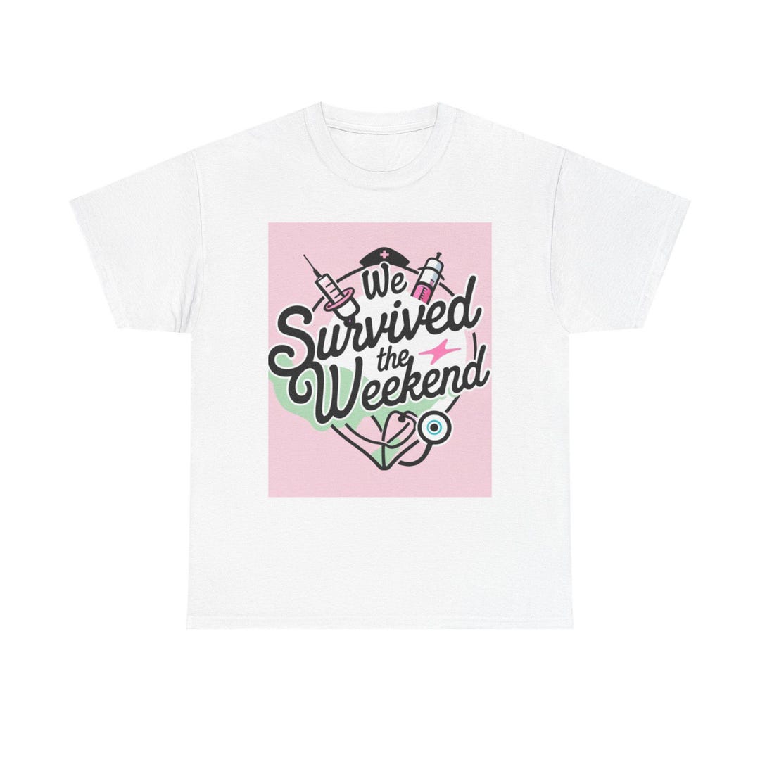 We Survived the Weekend Nurse Tee, Pastel Colors - Etsy