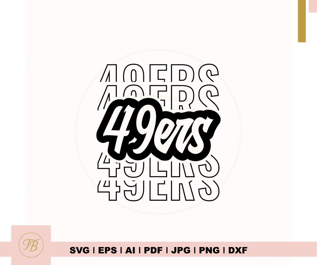 49ers Svg, 49ers Mascot Svg, 49ers Football School Team, Stacked 49ers ...