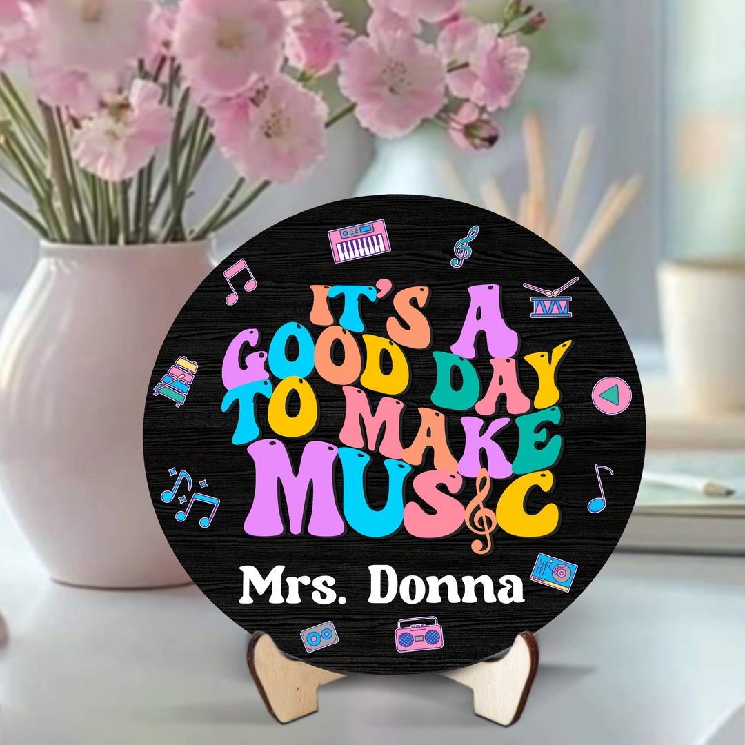 Custom A Good Day to Make Music Door Sign, Personalized Teacher ...