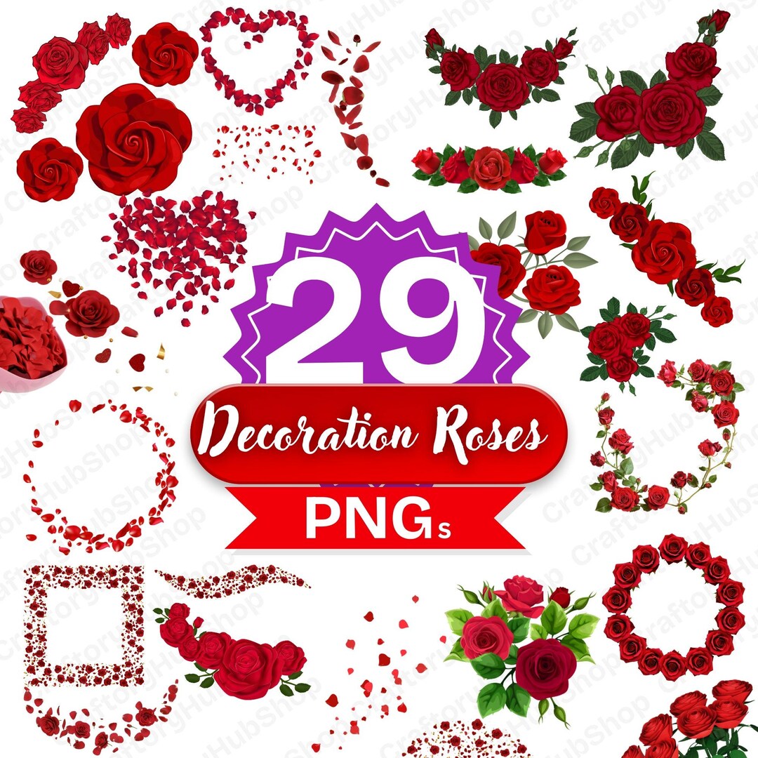 29 Roses Decoration PNG Bundle Rose Clipart Floral Bouquet Digital ...