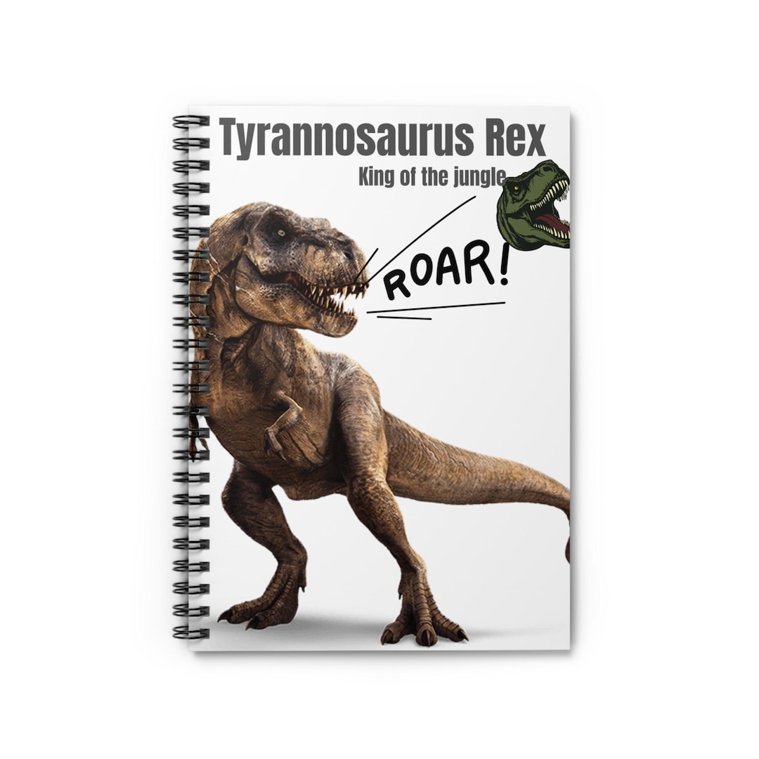 Dinosaur Themed Spiral Notebook - Tyrannosaurus Rex ROAR! | Kids ...
