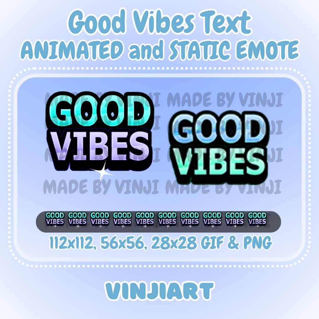 GOOD VIBES Animated Text Emote Gif: Twitch, Discord, Youtube (digital ...