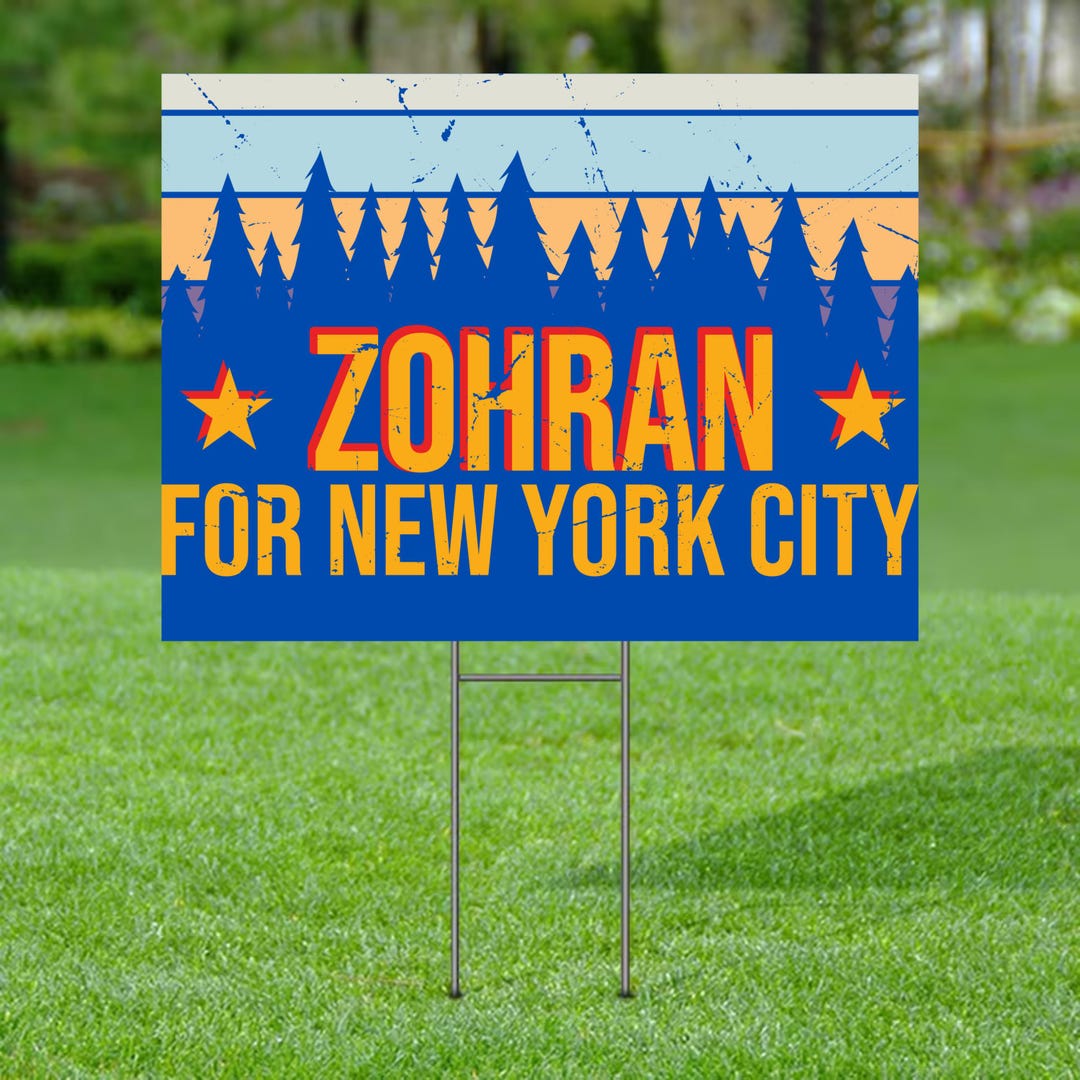 Zohran Mamdani 2025 Yard Sign: Nyc's First Muslim Mayor, DSA Yard Sign ...