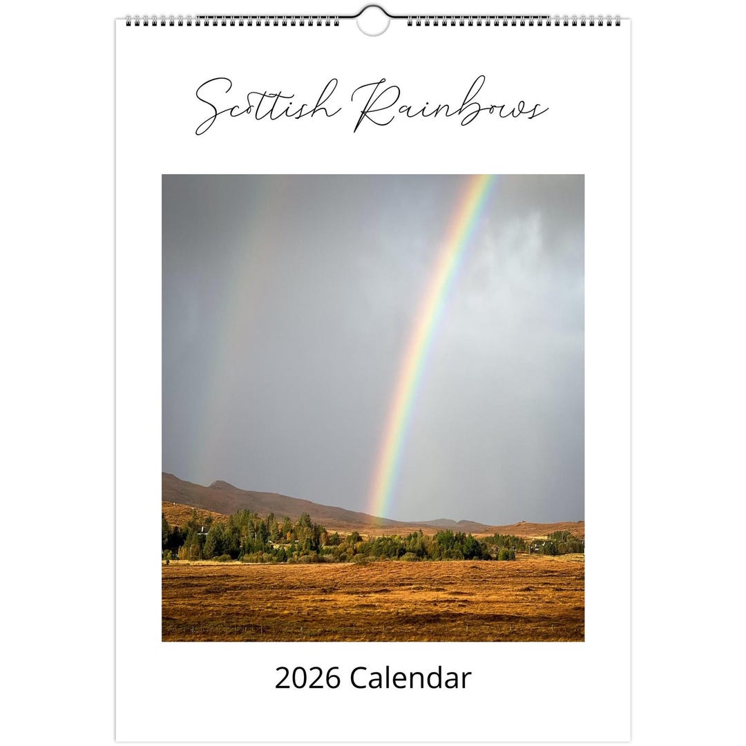 Scottish Rainbows, Wall Calendar 2026 A3 or A4 - Etsy