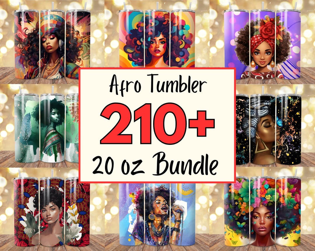 210 + Afro Tumbler Wrap, Inspirational Afro Sublimation Designs, Black ...