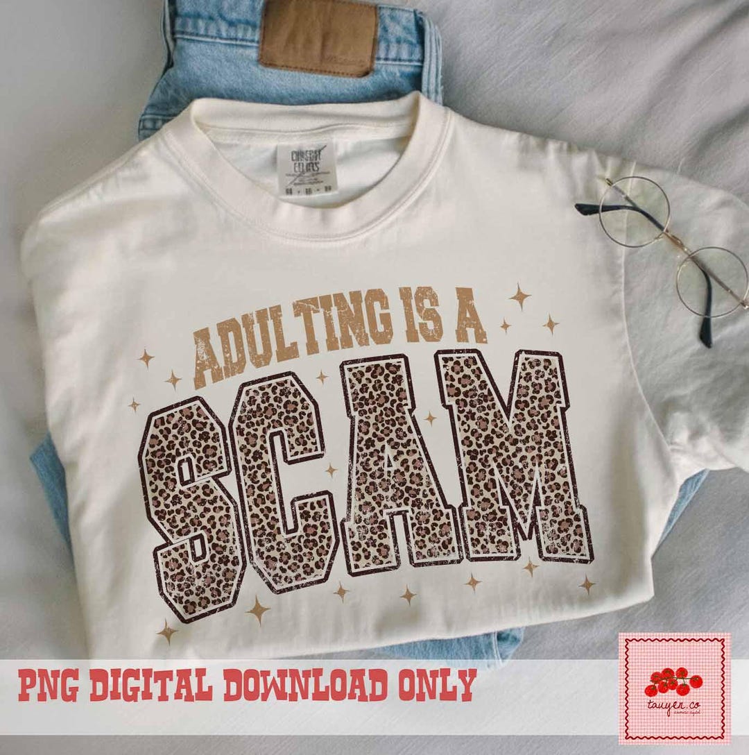 Funny Adulting is A Scam Png, Western Leopard Print Png, Sarcastic ...