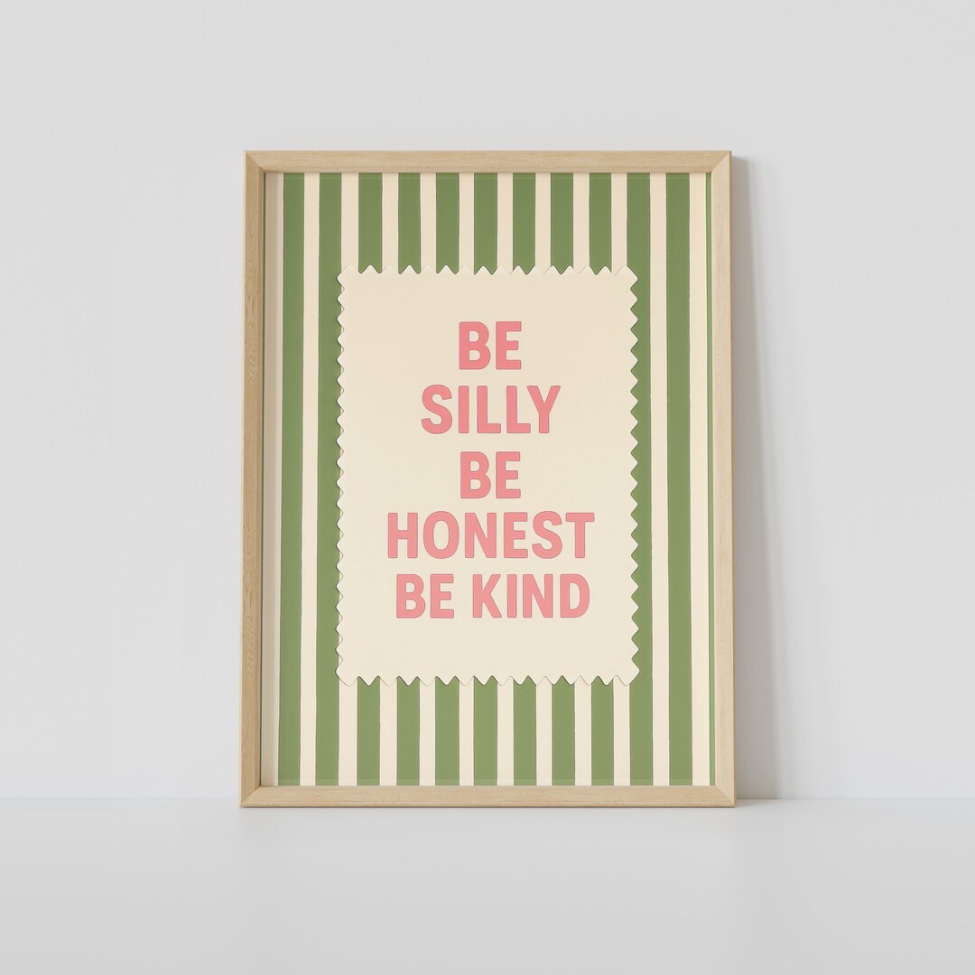 Be Silly Be Honest Be Kind Print – Soft Retro Sage Quote Print - Etsy