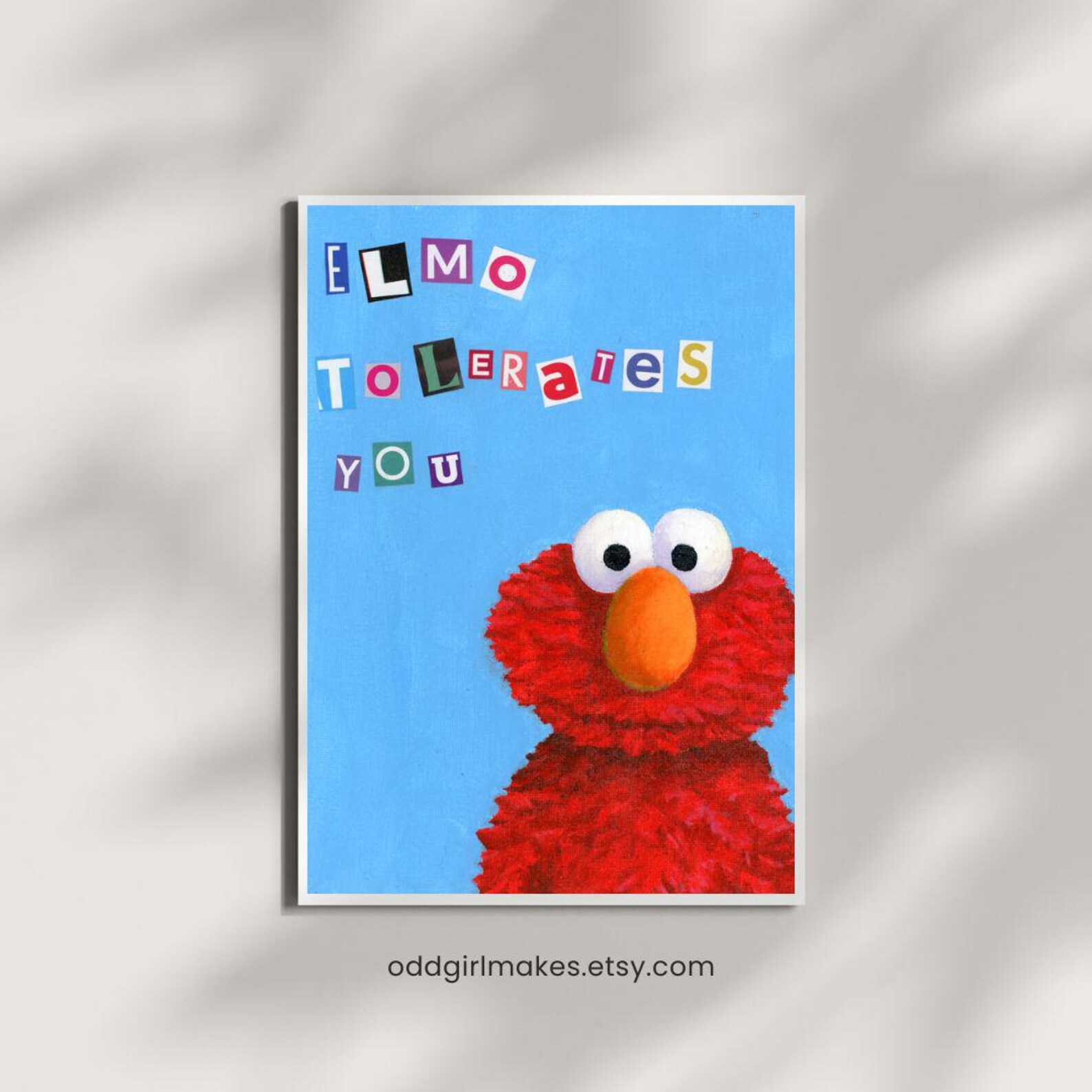 Muppet/sesame Street Cheeky Elmo Blue Print | "elmo Tolerates You" - Etsy