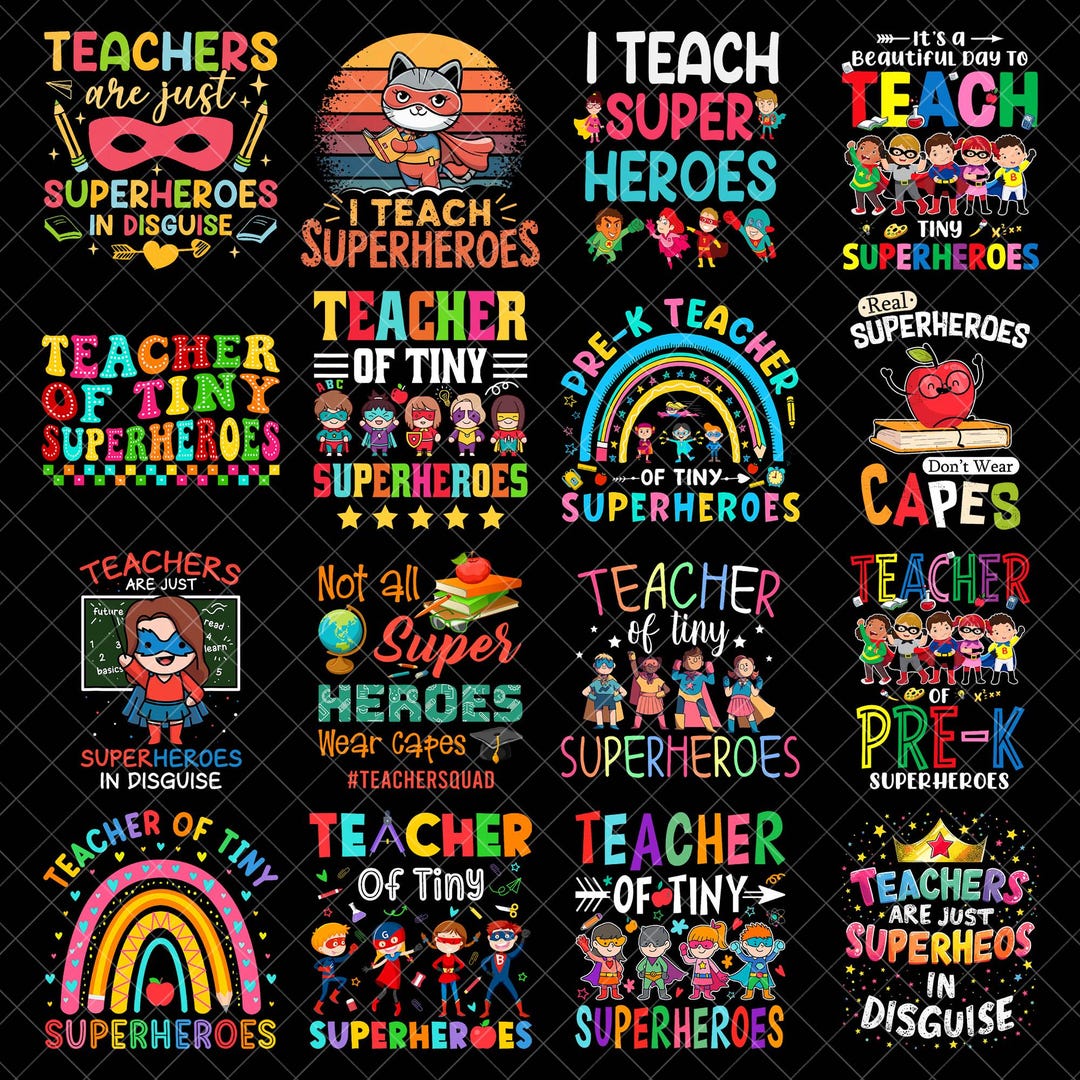 Teacher of Tiny Superheroes Png Bundle, I Teach Tiny Superheroes Png ...