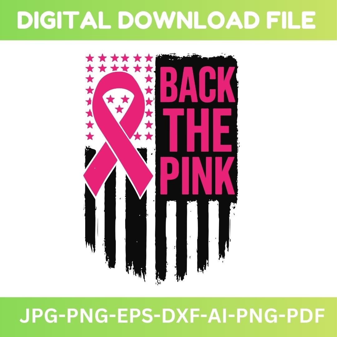 Back the Pink American Flag Svg,breast Cancer Awareness Pink Ribbon Svg ...