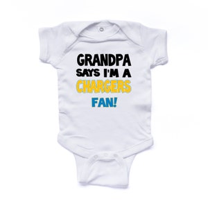 My Grandpa Says I'm a CHARGERS Fan Baby Bodysuit - Etsy