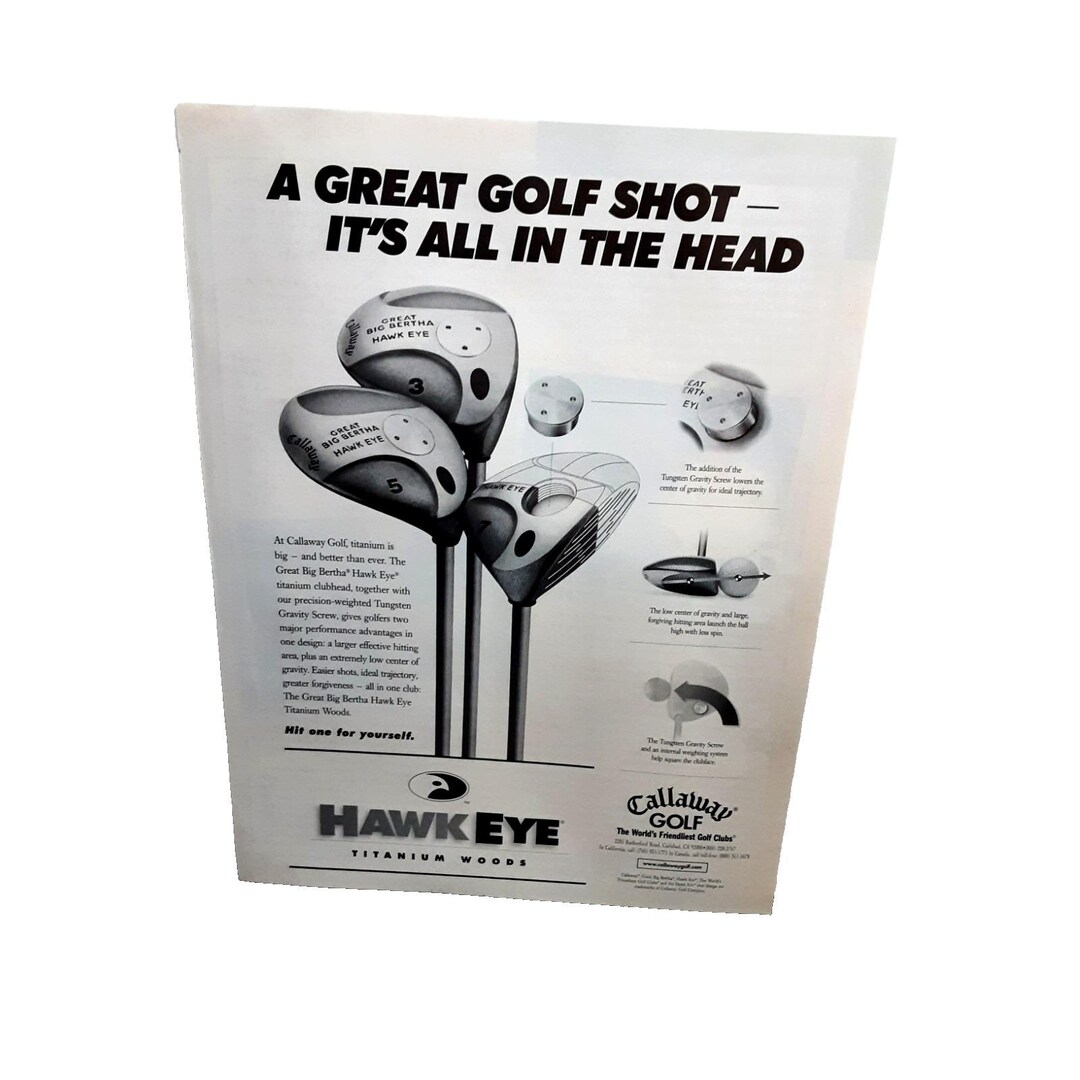 1999 Callaway Hawk Eye Titanium Woods Golf Clubs Vintage Print Ad ...
