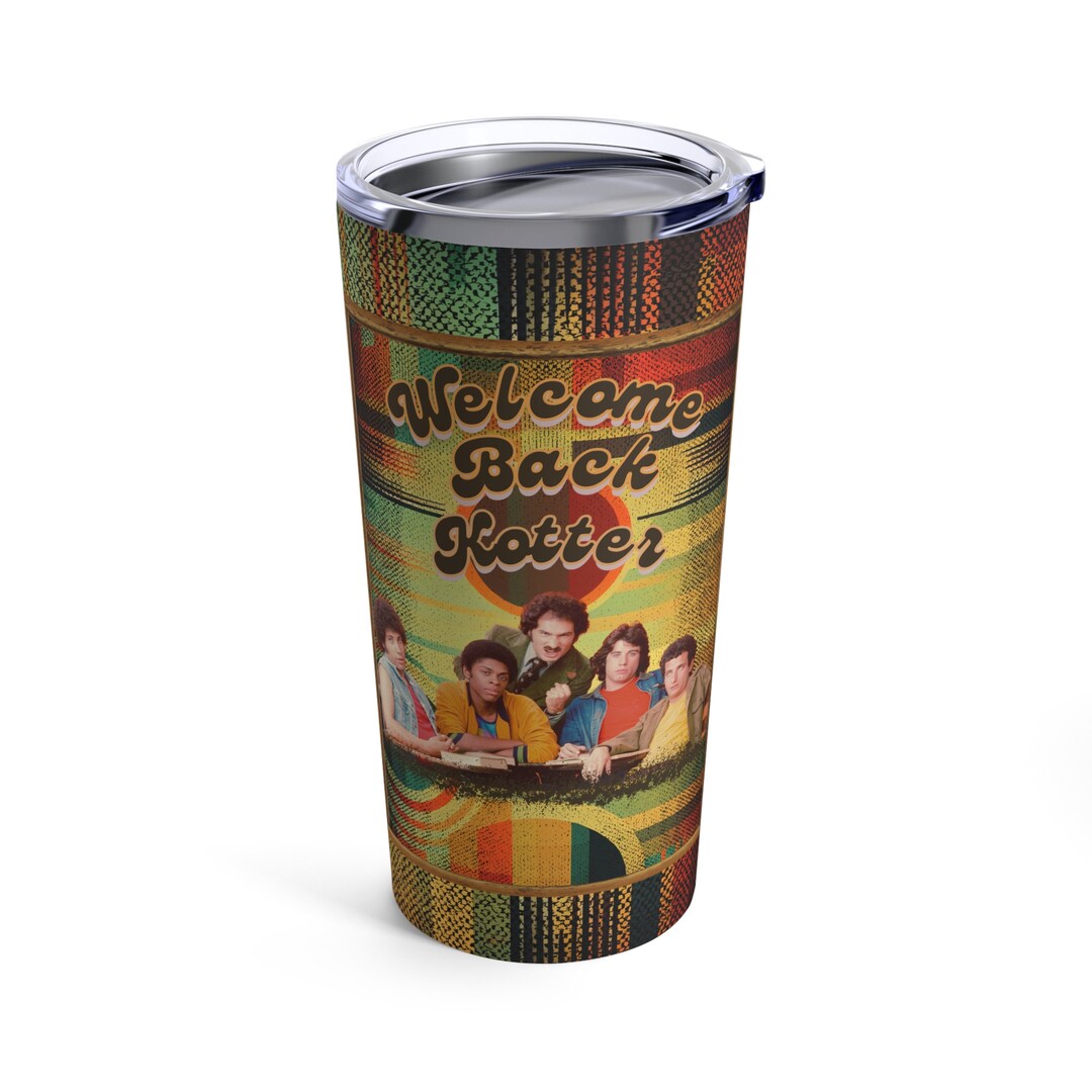 Welcome Back Kotter Retro Vintage Inspired 70s TV Sitcom Gen-x Tumbler ...