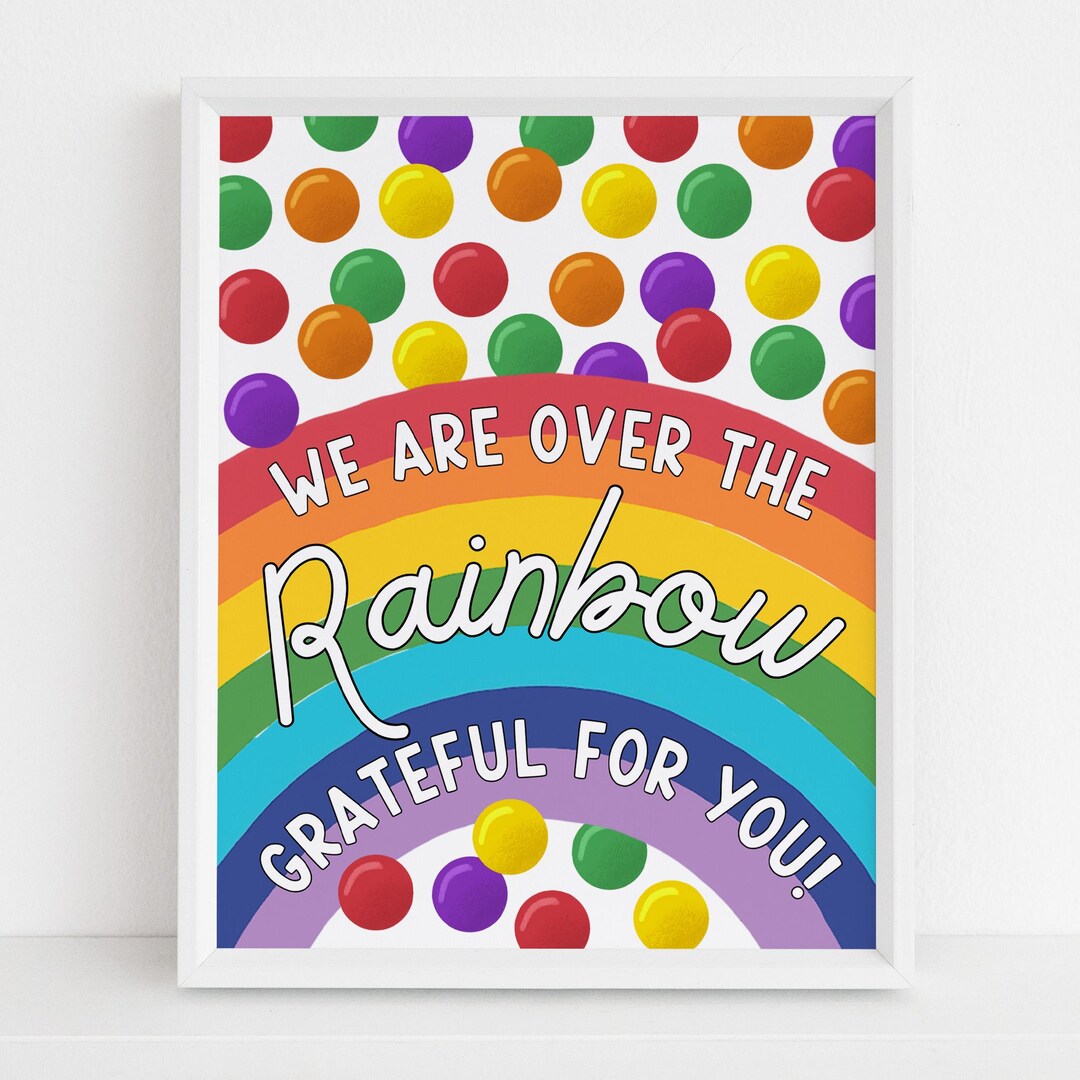 Over the Rainbow for You Teacher and Staff Appreciation Week Day Sign ...