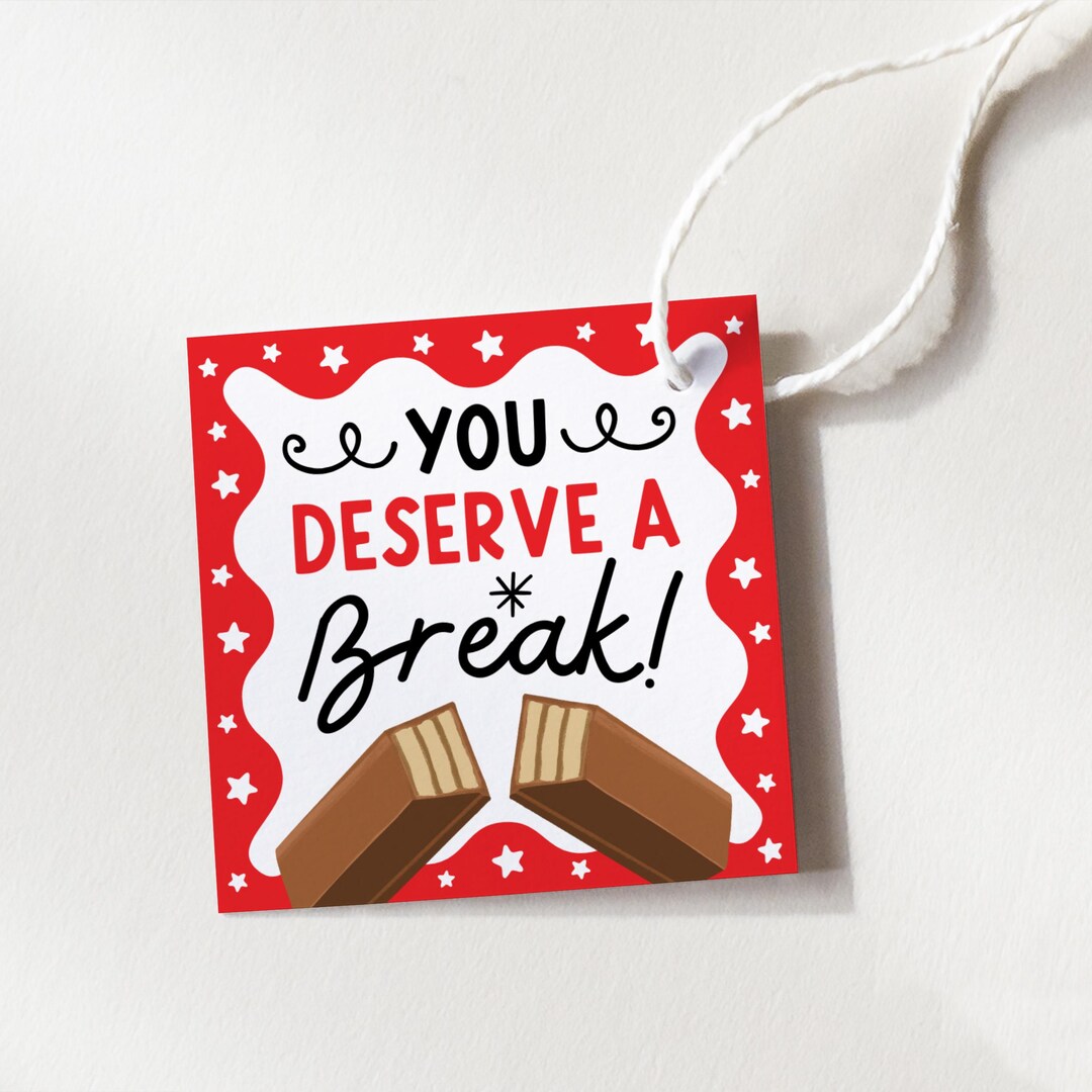You Deserve A Break Gift Tag, End of Year Gift for Teacher Appreciation ...