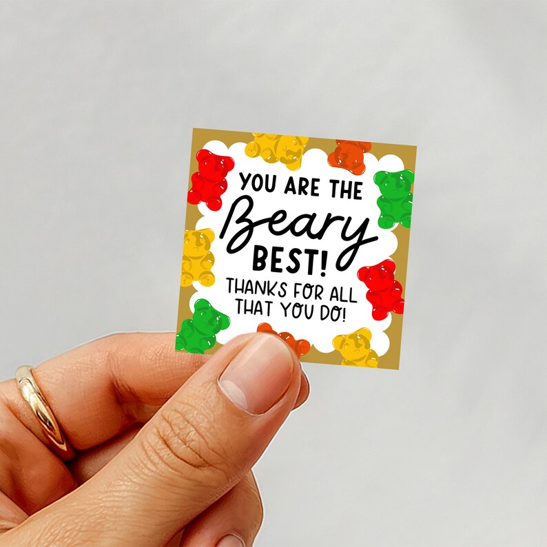 Gummy Bear Appreciation Candy Gift Tag, You Are the Beary Best Teacher ...