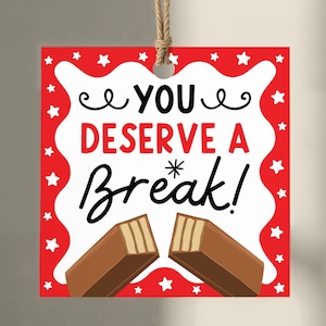 You Deserve A Break Gift Tag, End of Year Gift for Teacher Appreciation ...