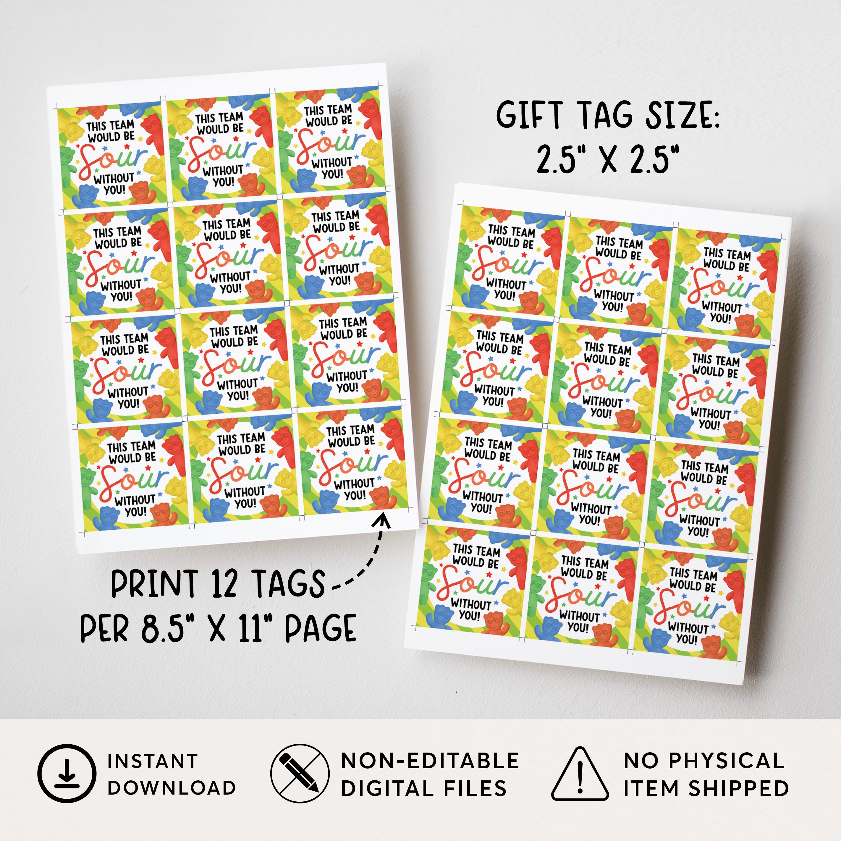 Sour Gummies Appreciation Gift Tag, Team Would Be Sour Without You ...