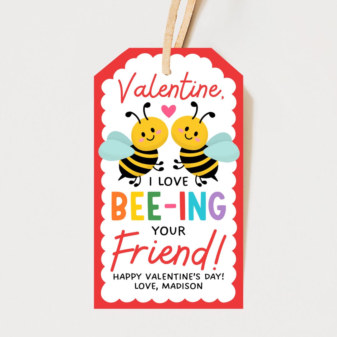Bee Valentines Tags for Kids, I Love Bee-ing Your Friend Classroom ...