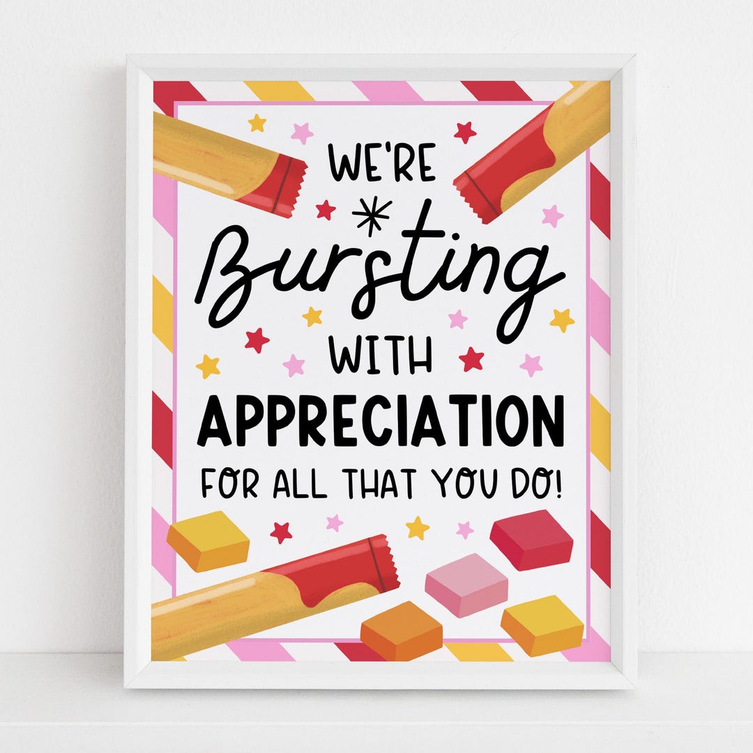 Bursting With Appreciation Day Sign for Teacher and Staff, Candy Treat ...