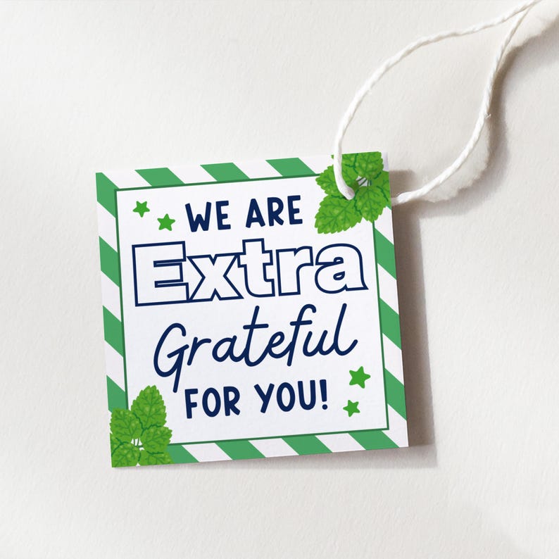 Extra Grateful Gum Gift Tag, Teacher Employee Appreciation Mint Thank ...