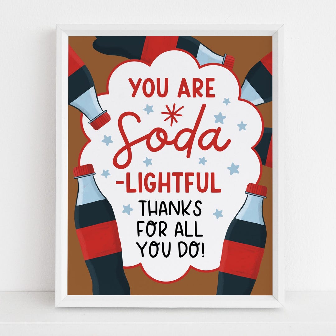 Soda Pop Teacher and Staff Appreciation Week Day Sign, Soda-lightful ...