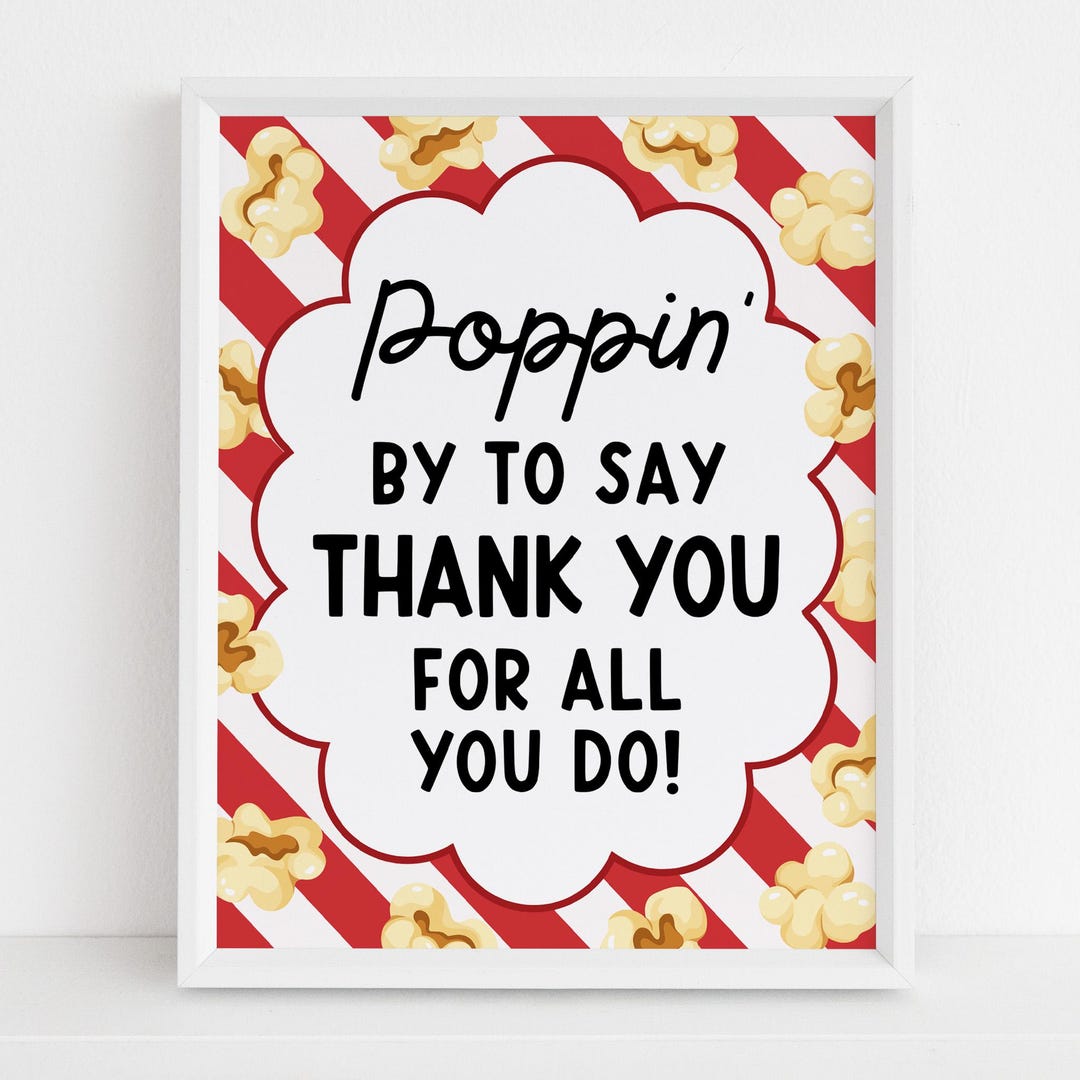 Popcorn Teacher and Staff Appreciation Week Day Sign, Poppin by to Say ...