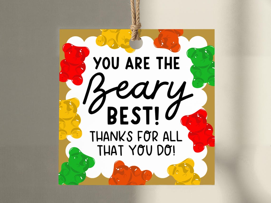 Gummy Bear Appreciation Candy Gift Tag, You Are the Beary Best Teacher ...