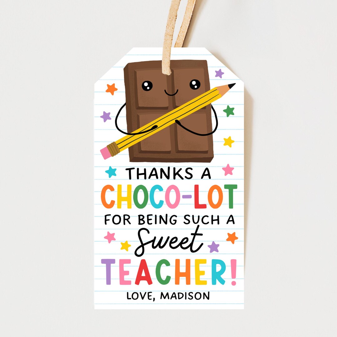 Chocolate Gift Tag for Teacher Appreciation, Thanks A Choco-lot Favor ...
