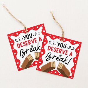 You Deserve A Break Gift Tag, End of Year Gift for Teacher Appreciation ...