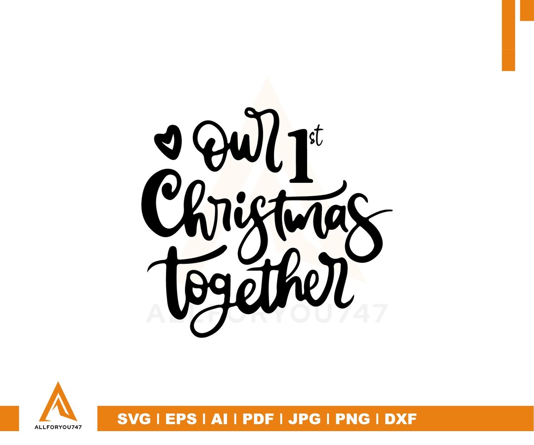 Our 1st Christmas Together SVG, First Christmas Together SVG, Christmas ...