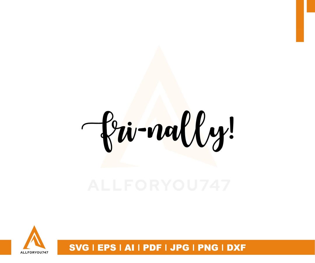 Fri-nally Shades Svg, Frinally Svg, Funny Quotes Svg, Sassy Svg, Mom ...