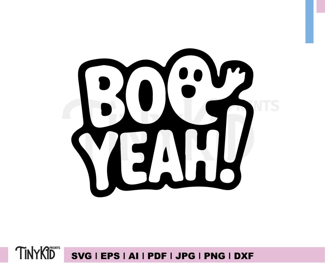 Boo Yeah Svg, Ghost Svg, Halloween SVG, Funny Halloween Cut File, Boo ...