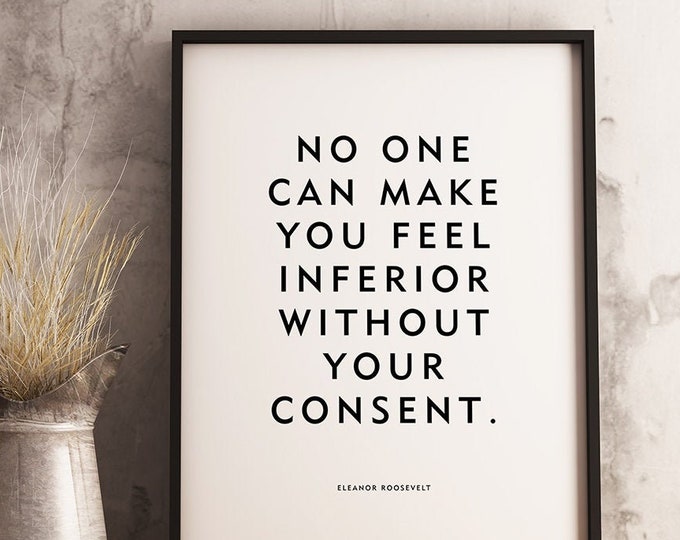 Eleanor Roosevelt Quote "no One Can Make You Feel Inferior" Women's ...