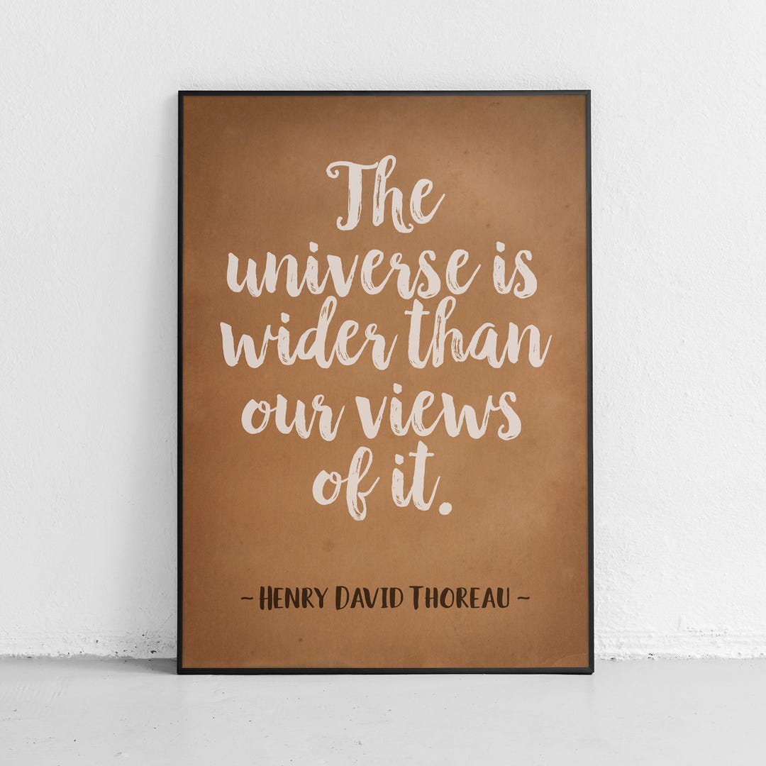 The Universe is Wider Than Our Views – Thoreau Quote Unframed Photo ...