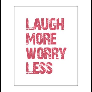 Laugh More Worry Less - Positive Word Art Print or Poster - Etsy