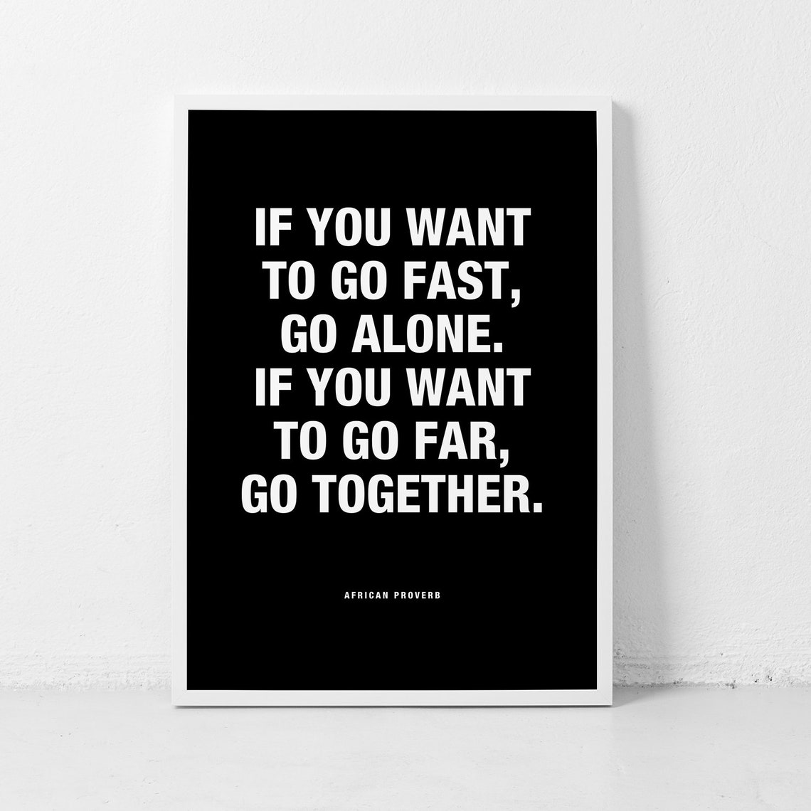 African Proverb go Fast...go Far Unframed - Etsy