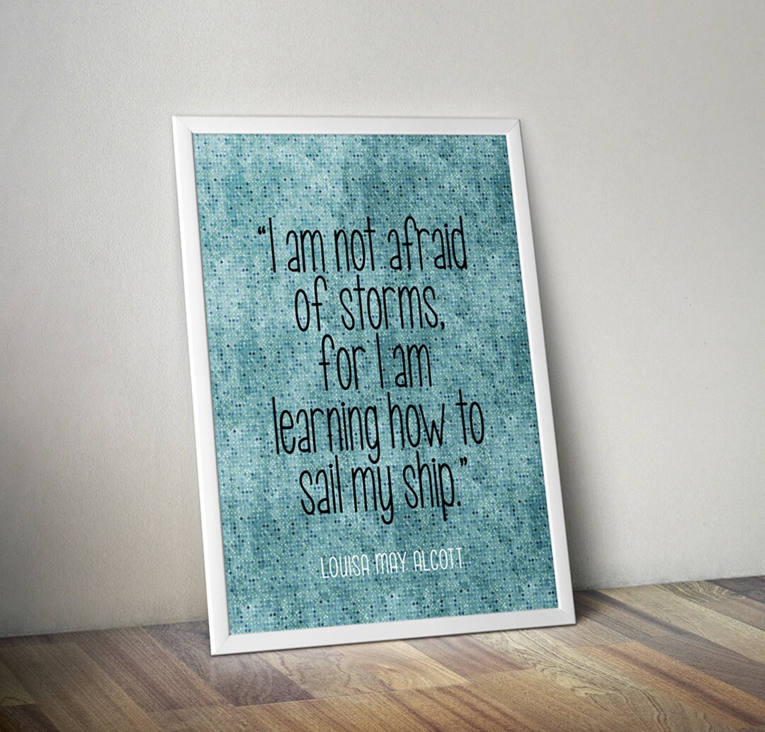 Printable Art Positive Home Decor "i Am Not Afraid of Storms" Wall ...