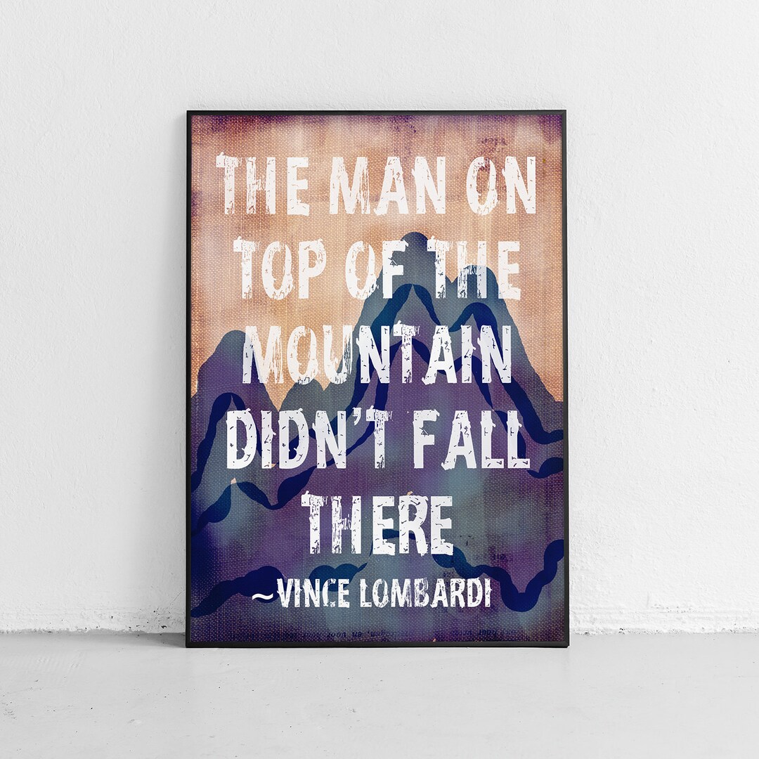 Outdoor Quote “the Man on Top of the Mountain" Unframed Print or Poster ...