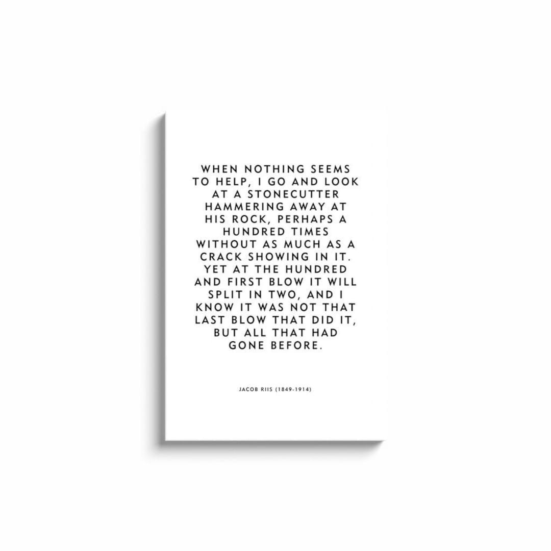Canvas Wrap Featuring Motivational Quote About A Stonecutter by Jacob ...