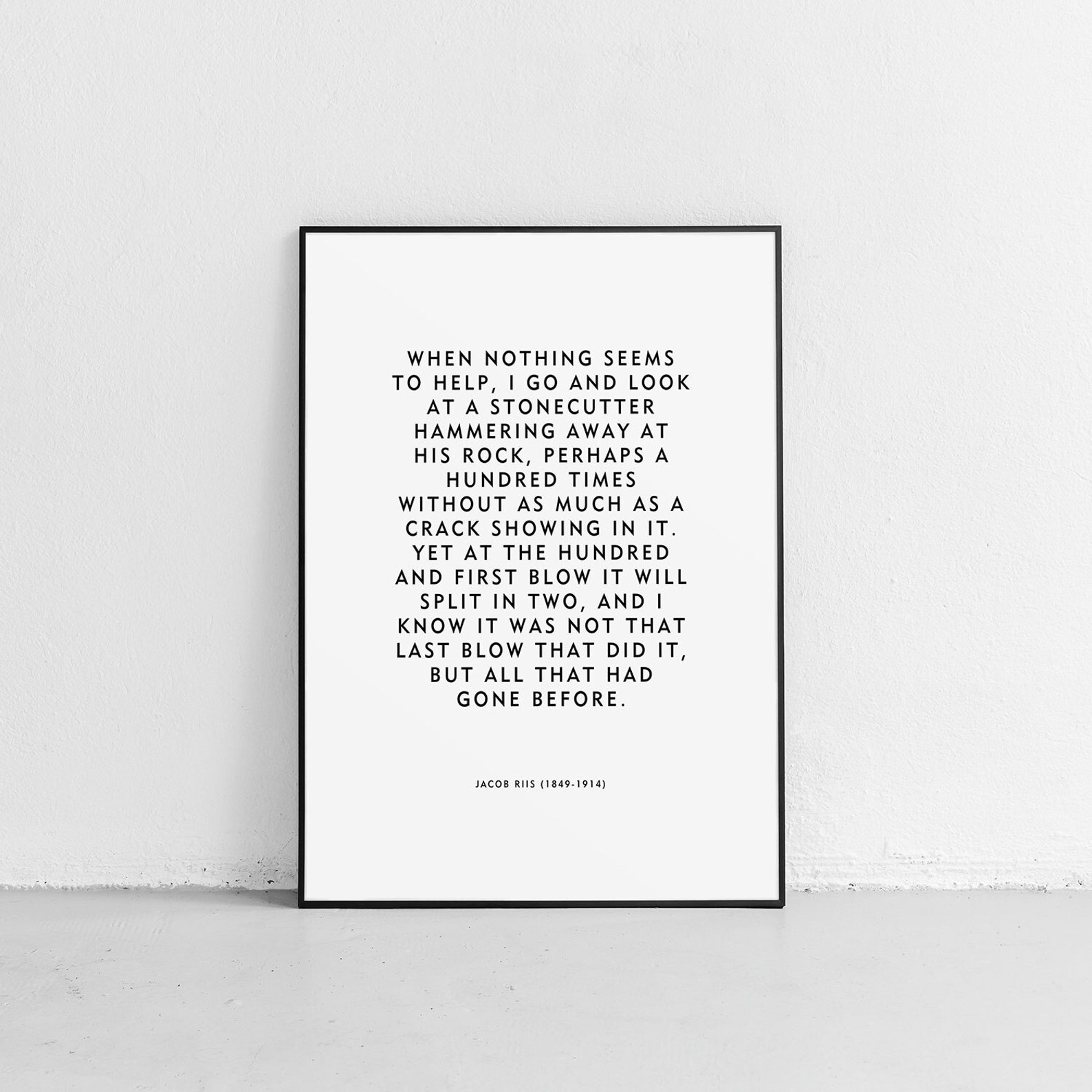 Motivational Quote About A Stonecutter by Jacob Riis Unframed Poster or ...