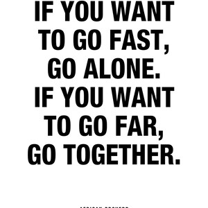 African Proverb "go Fast...go Far" Unframed Motivational Poster or ...