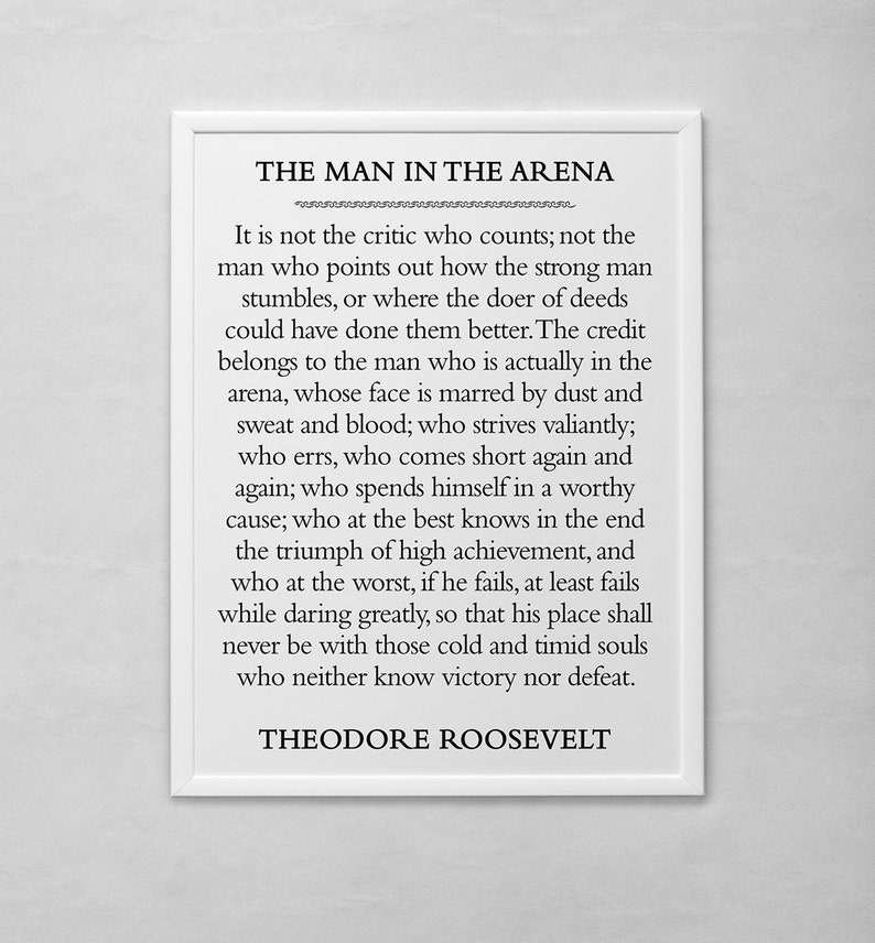 The Man in the Arena Quote by Theodore Roosevelt Printable Instant ...