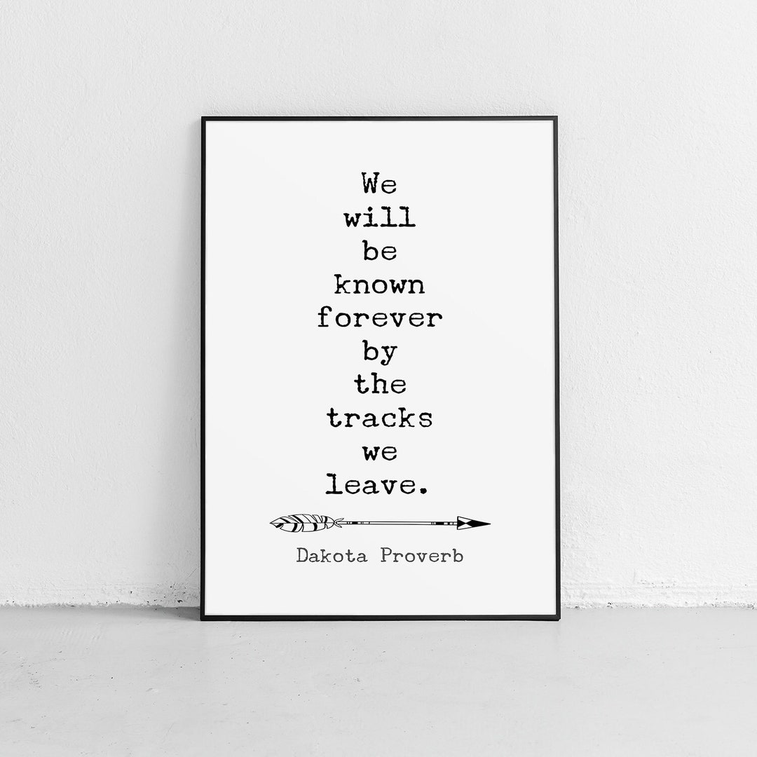 Native American Quote "the Tracks We Leave" Dakota Unframed Print or ...