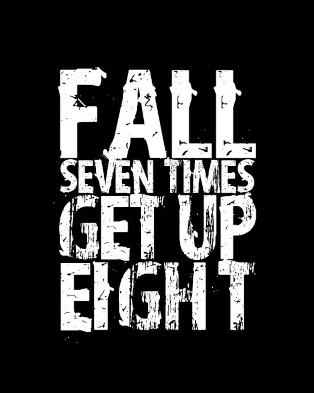 Inspirational Quote "fall Seven Times Get up Eight" Japanese Proverb ...