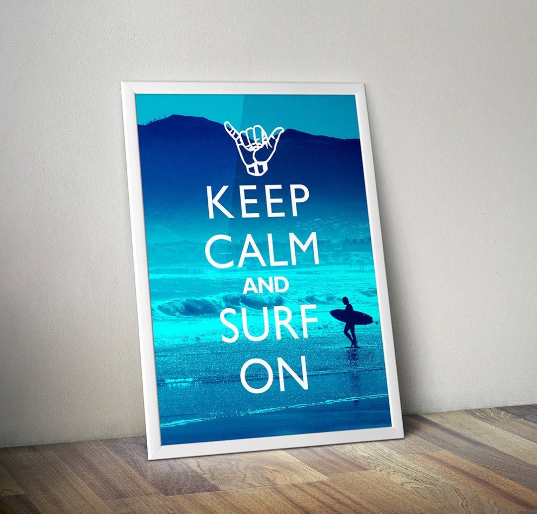 Keep Calm and Surf on Beach Decor Unframed Poster or Print - Etsy