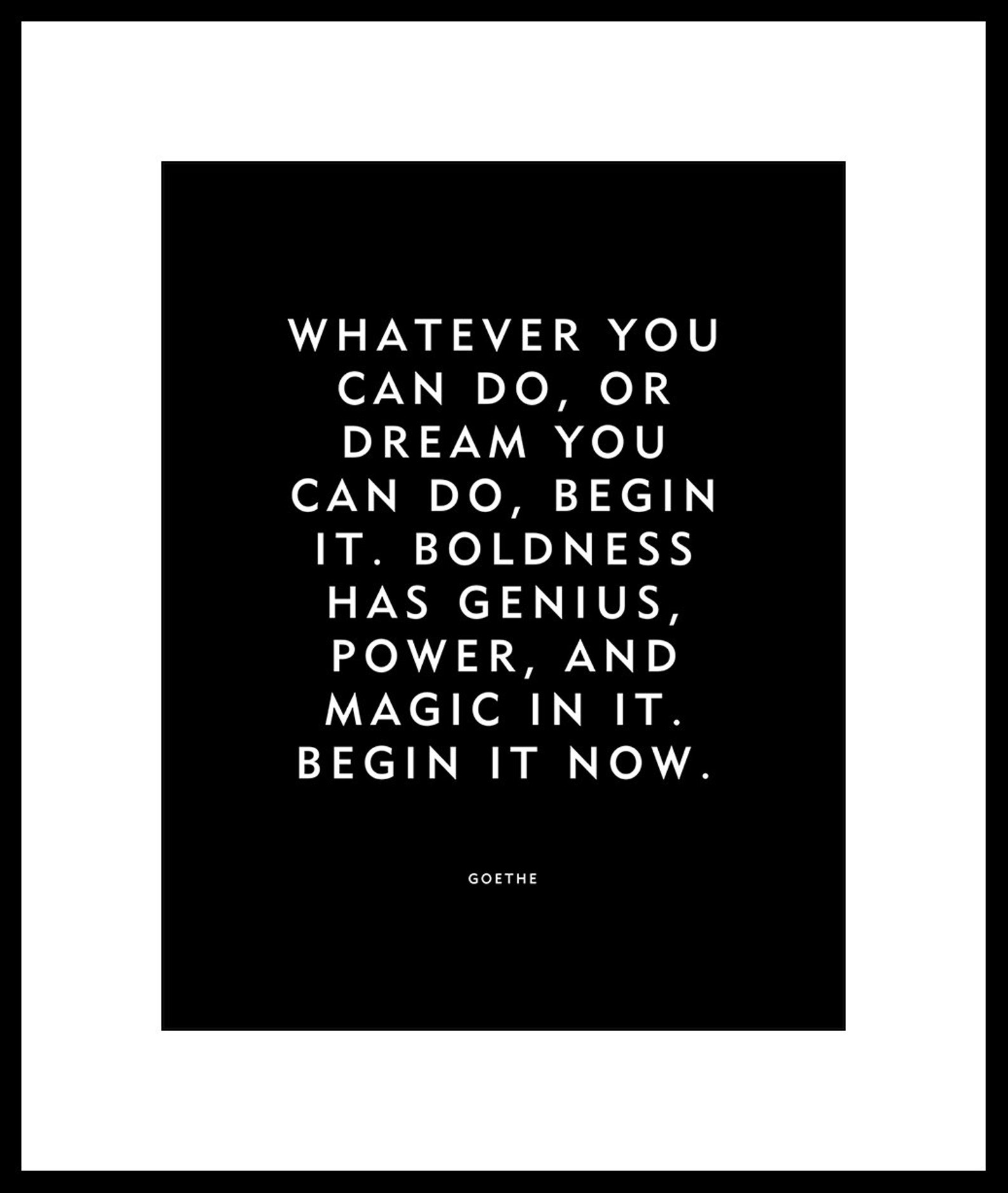 Goethe Motivational Quote begin It Now Home Decor | Etsy