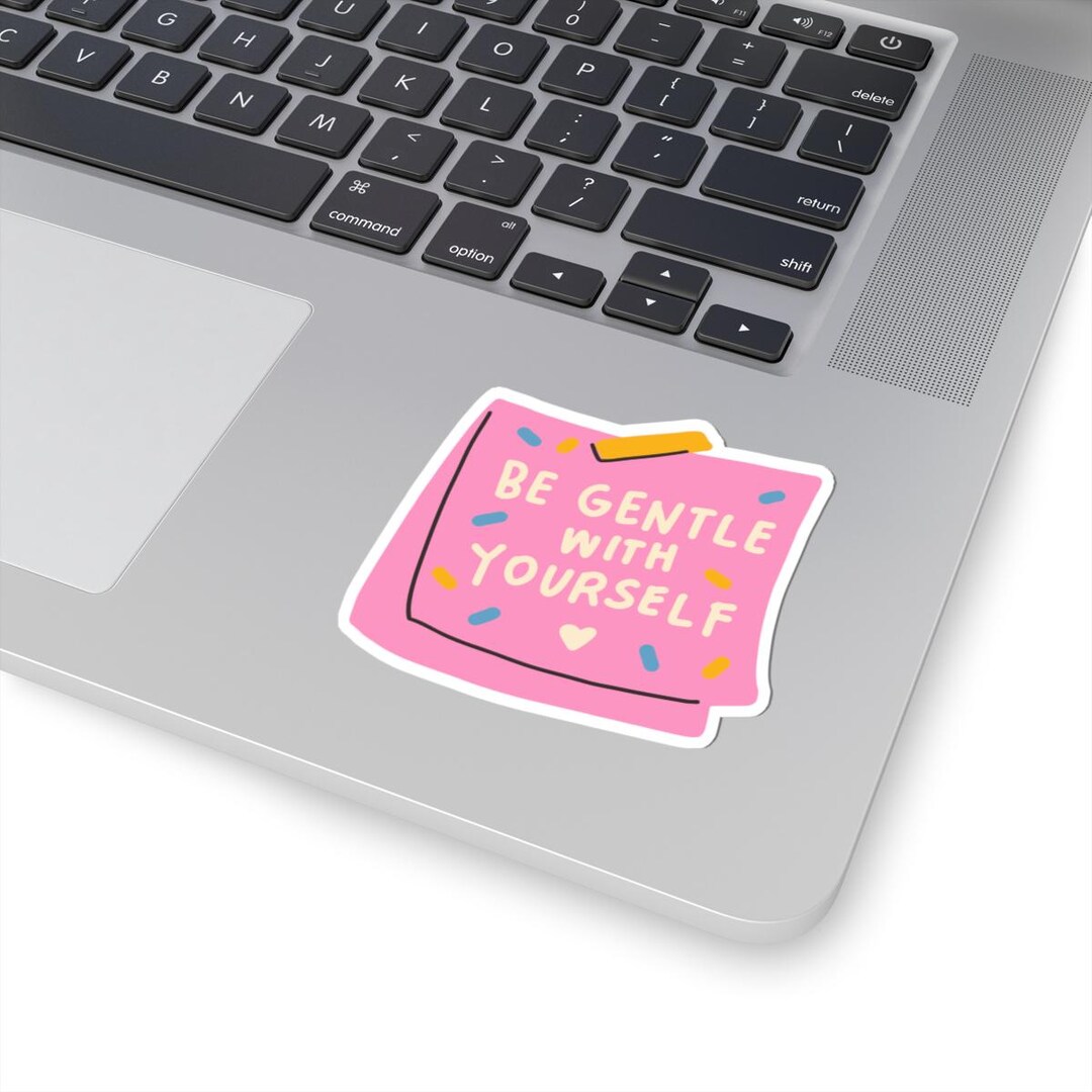 Positive Affirmation Stickers for Self-care, Be Gentle With Yourself ...